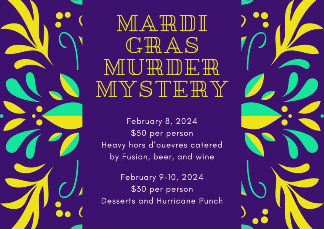 2024 Mardi Gras Murder Mystery – The Allandale Mansion